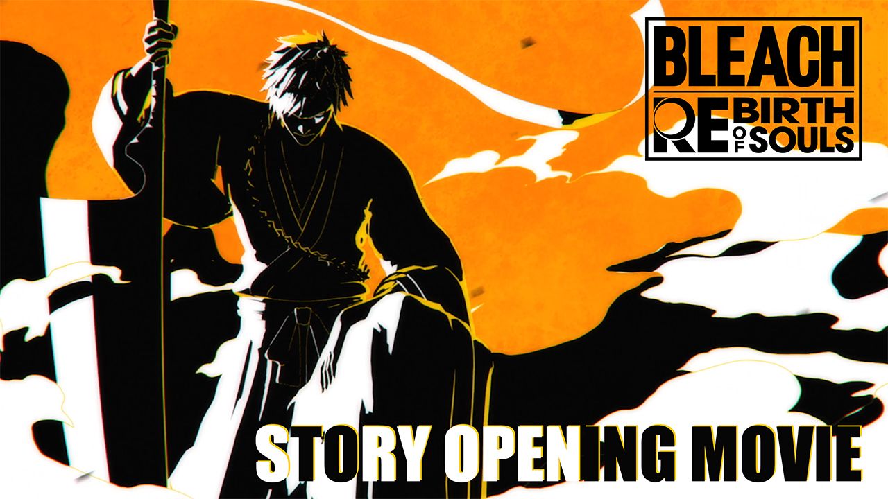Discover BLEACH Rebirth of Souls opening movie! | Bandai Namco Europe