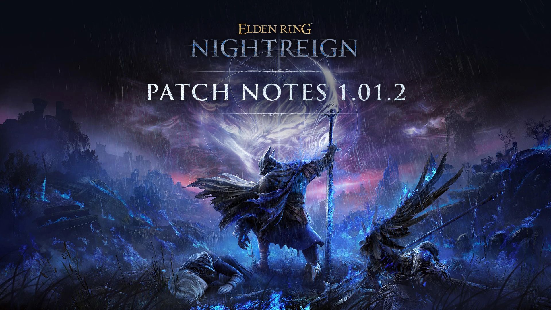 ELDEN RING NIGHTREIGN – Patch Notes Version 1.01.2 | Bandai Namco Europe