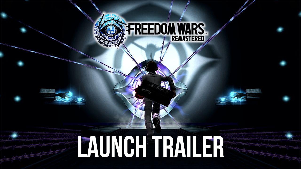 FREEDOM WARS Remastered is now AVAILABLE Worldwide on Consoles and PC ...