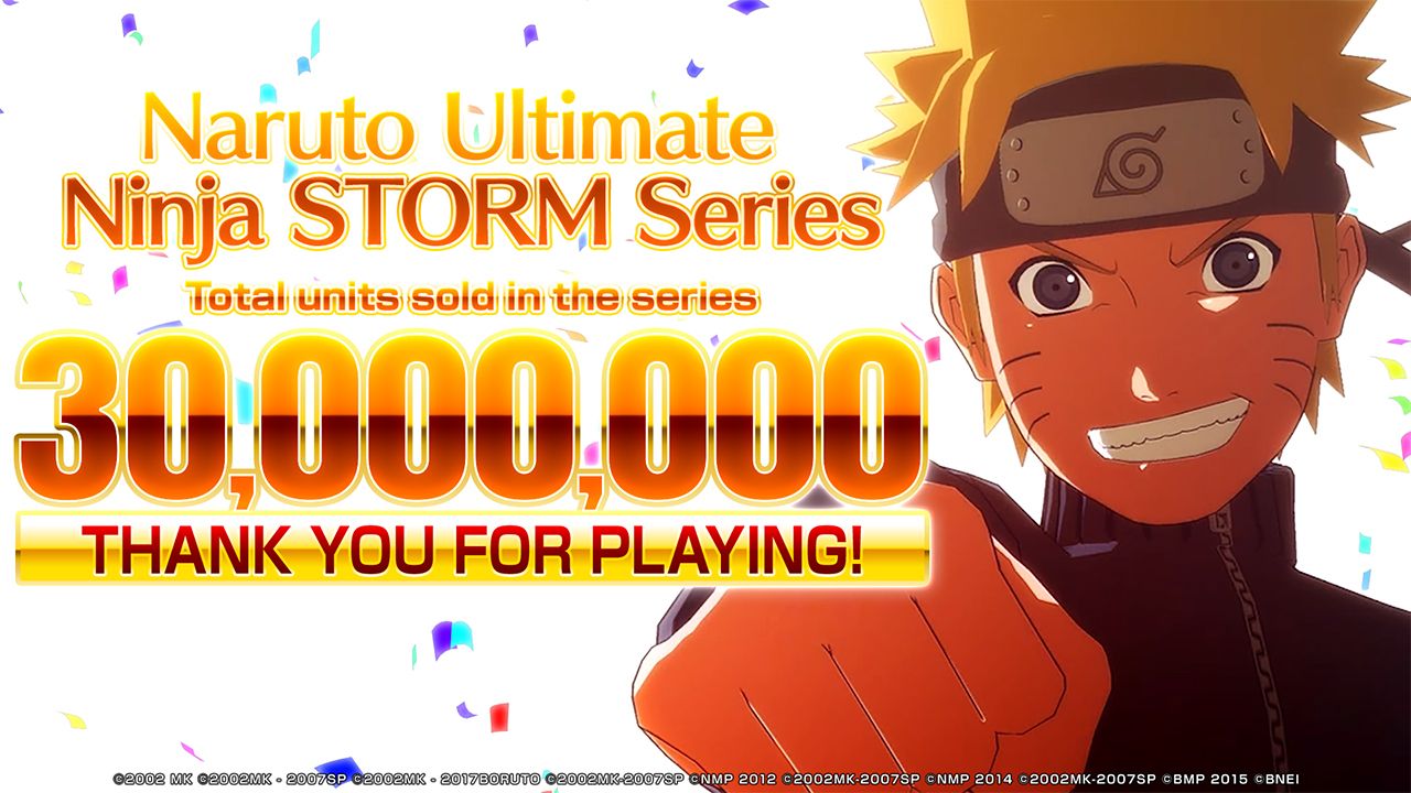 Naruto Ultimate Ninja STORM series has sold over 30 million units ...
